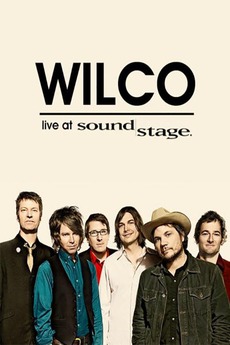 ‎Wilco: Live at Soundstage (2003) • Film + cast • Letterboxd