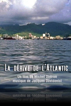 ‎Atlantic Drift (2002) directed by Michel Daeron • Film + cast • Letterboxd