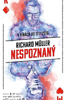 ‎Richard Müller: Nespoznaný (2016) directed by Miro Remo • Reviews ...
