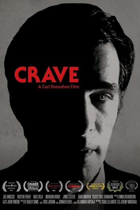 ‎Crave (2017) directed by Carl Shanahan • Reviews, film + cast • Letterboxd