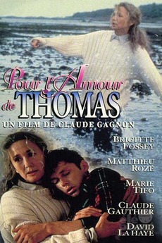 ‎Pour l'amour de Thomas (1995) directed by Claude Gagnon • Reviews ...