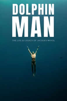 ‎Dolphin Man (2017) directed by Lefteris Charitos • Reviews, film ...