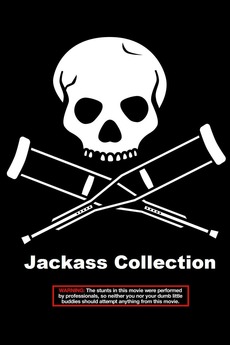 ‎Jackass Collection • Film + cast • Letterboxd