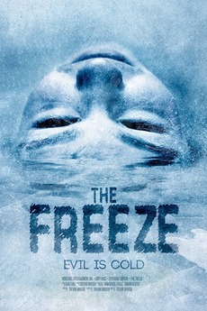 ‎The Freeze (2017) directed by Trevor Mirosh • Reviews, film + cast ...