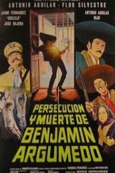 ‎Persecución y muerte de Benjamín Argumedo (1980) directed by Mario ...