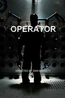 ‎Operator (2013) directed by Sam Barnett • Reviews, film + cast ...