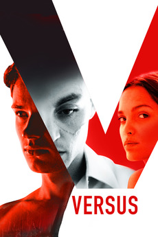 ‎Versus (2019) directed by François Valla • Reviews, film + cast ...