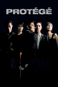 ‎Protégé (2007) directed by Derek Yee Tung-Sing • Reviews, film + cast • Letterboxd