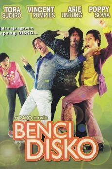 ‎Benci Disko (2009) directed by Rako Prijanto • Reviews, film + cast ...