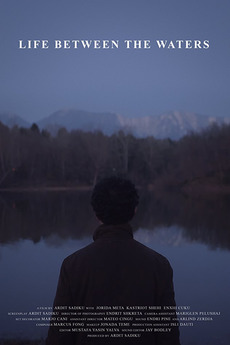 ‎Life Between the Waters (2017) directed by Ardit Sadiku • Reviews ...