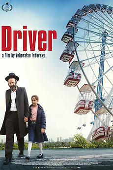‎Driver (2017) directed by Yehunatan Indorski • Reviews, film + cast ...