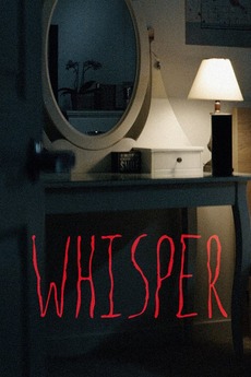 ‎Whisper (2017) directed by Julian Terry • Reviews, film + cast ...
