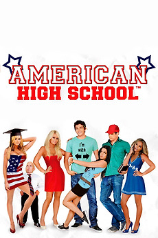‎American High School (2009) directed by Sean Patrick Cannon • Reviews ...