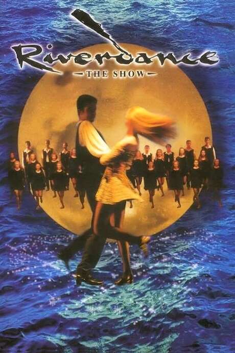 ‎Riverdance: The Show (1995) directed by John McColgan • Reviews, film ...