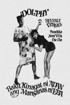 ‎Bakit Kinagat Ni Adan Ang Mansanas Ni Eba? (1988) directed by Mike ...