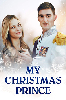 ‎My Christmas Prince (2017) directed by Sam Irvin • Reviews, film ...
