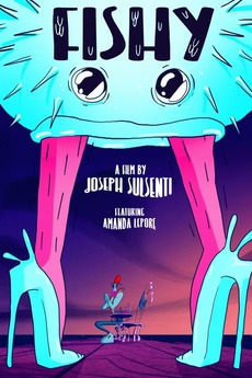 ‎Fishy (2017) directed by Joe Sulsenti • Reviews, film + cast • Letterboxd