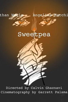 ‎Sweetpea (2017) directed by Calvin Ghaznavi • Reviews, film + cast ...