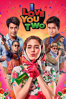 ‎I Love You Two (2016) directed by Rerkchai Paungpetch • Film + cast ...