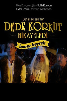‎Dede Korkut Hikayeleri: Bamsı Beyrek (2017) directed by Burak Aksak ...