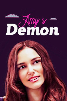‎Amy’s Demon (2017) directed by Georges Wague • Film + cast • Letterboxd