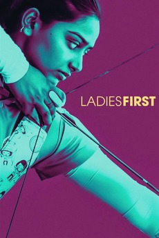 ‎Ladies First (2017) directed by Shaana Levy, Uraaz Bahl • Reviews ...
