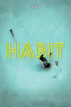 ‎Habit (2017) directed by Josh Berman, Freedle Coty et al • Reviews ...