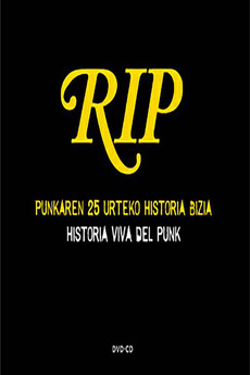 ‎RIP - Punkaren 25 Urteko Historia Bizia / Historia Viva Del Punk (2005 ...