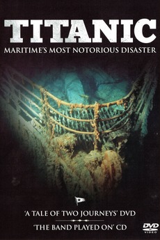 ‎Titanic: A Tale of Two Journeys' (2005) directed by Andrew Brooking ...