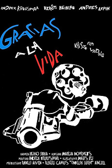 ‎Gracias a La Vida (2012) directed by Kristo Viiding • Film + cast ...