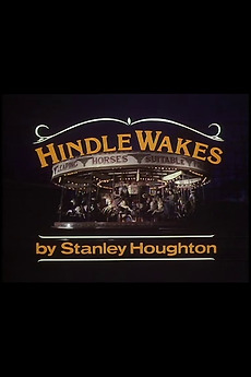 ‎Hindle Wakes (1976) directed by Laurence Olivier, June Howson ...