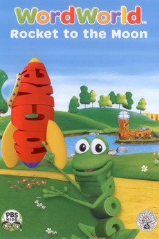 ‎WordWorld: Rocket to the Moon (2008) • Film + cast • Letterboxd