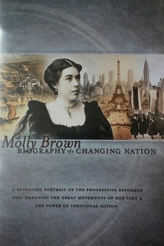 ‎Molly Brown: Biography of a Changing Nation (2007) directed by Jim ...