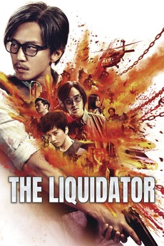 ‎The Liquidator (2017) directed by Xu Jizhou • Reviews, film + cast ...