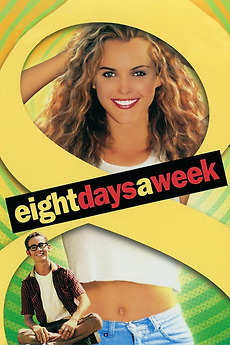 ‎Eight Days a Week (1997) directed by Michael Davis • Reviews, film ...