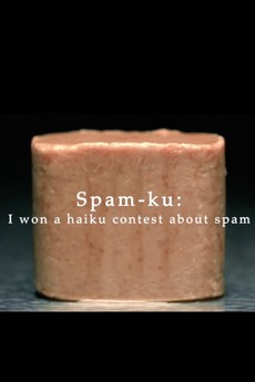 ‎Spam-ku (2005) directed by Steven K. Tsuchida • Reviews, film + cast ...