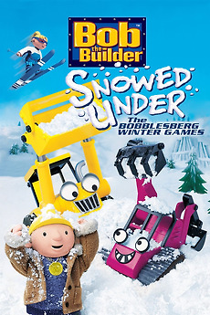 ‎Bob the Builder: Snowed Under - The Bobblesberg Winter Games (2004 ...