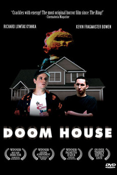 ‎Doom House (2003) directed by Richard Kyanka, Kevin Bowen • Reviews ...