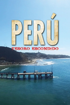 ‎Peru: Hidden Treasure (2017) directed by Luis Ara • Reviews, film ...