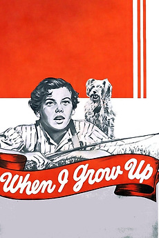 ‎When I Grow Up (1951) directed by Michael Kanin • Reviews, film + cast ...