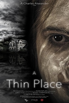 ‎A Thin Place (2017) directed by Charles Alexander • Reviews, film + cast • Letterboxd