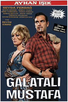 ‎Galatalı Mustafa (1967) directed by Aram Gülyüz • Reviews, film + cast ...