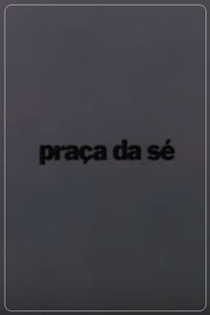 ‎Sé Square (1974) directed by Nilce Tranjan • Reviews, film + cast ...