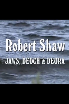 ‎Robert Shaw- Jaws, Deoch & Deora (2015) directed by Brian Reddin ...