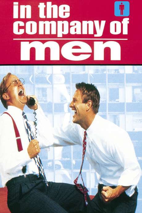 ‎In the Company of Men (1997) directed by Neil LaBute • Reviews, film ...