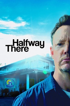 ‎Halfway There (2017) directed by Rick Rosenthal • Film + cast • Letterboxd