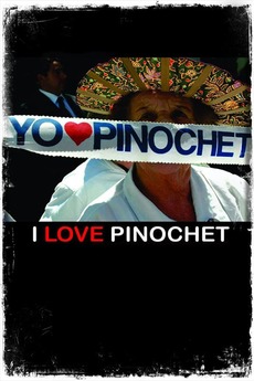 ‎I Love Pinochet (2001) directed by Marcela Said • Reviews, film + cast ...