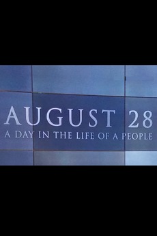 ‎August 28: A Day in the Life of a People (2017) directed by Ava ...