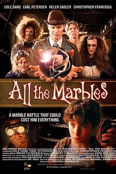 ‎All the Marbles (2017) directed by Michael Swingler • Film + cast ...