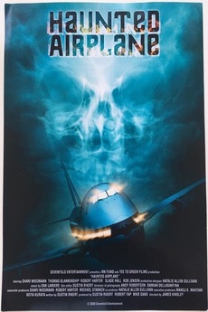 ‎Haunted Airplane (2009) directed by Dustin Rikert • Reviews, film ...